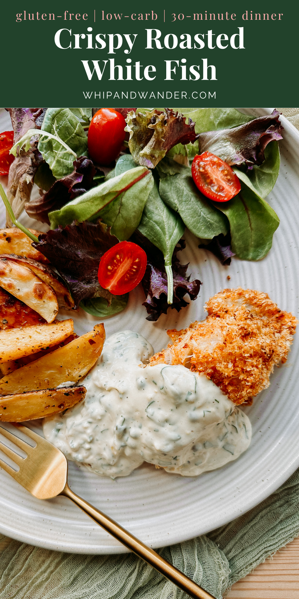 Crispy Roasted White Fish (gluten-free) - Whip & Wander
