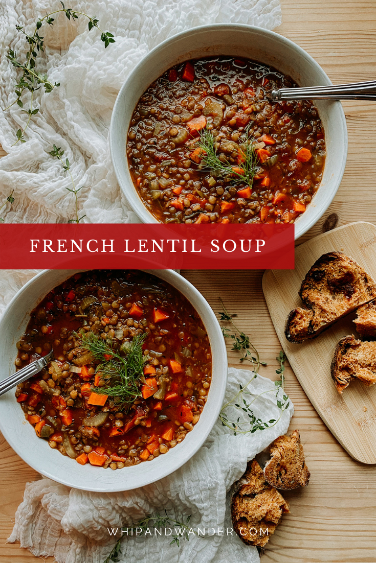 French Lentil Soup - Whip & Wander