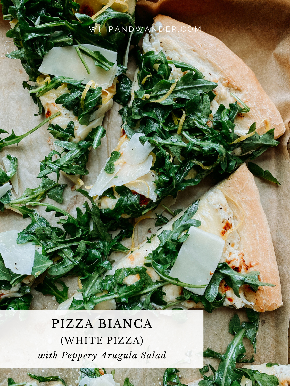 Pizza Bianca (White Pizza) - Whip & Wander