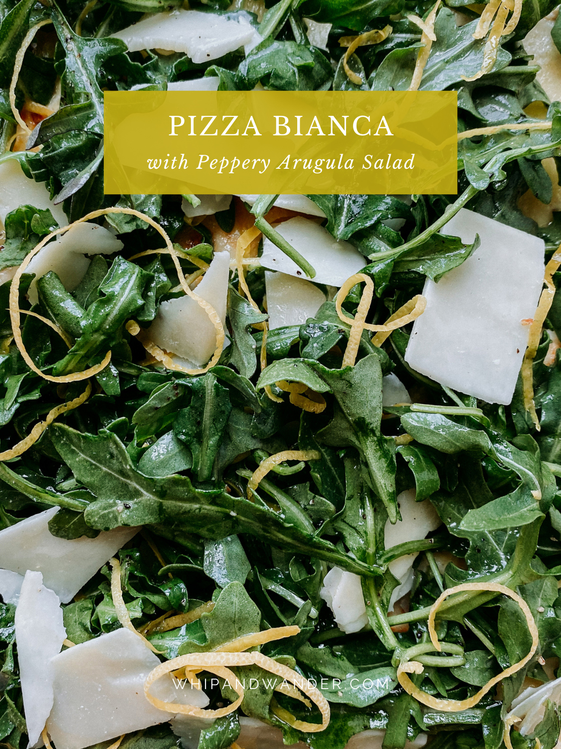 Pizza Bianca (White Pizza) - Whip & Wander