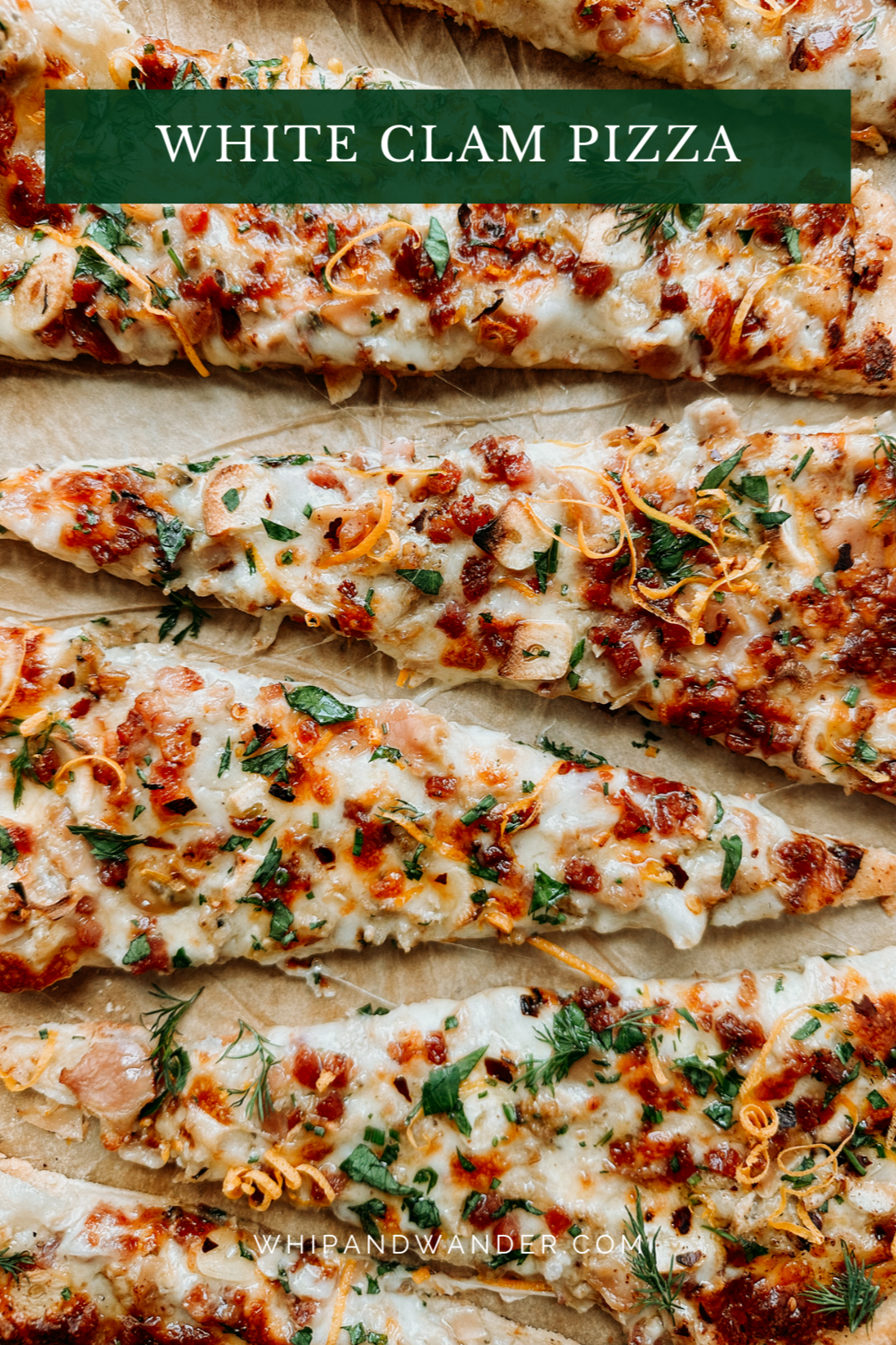 White Clam Pizza - Whip & Wander