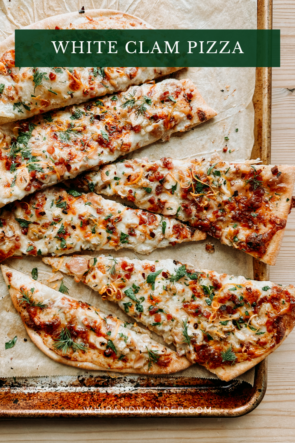 White Clam Pizza - Whip & Wander